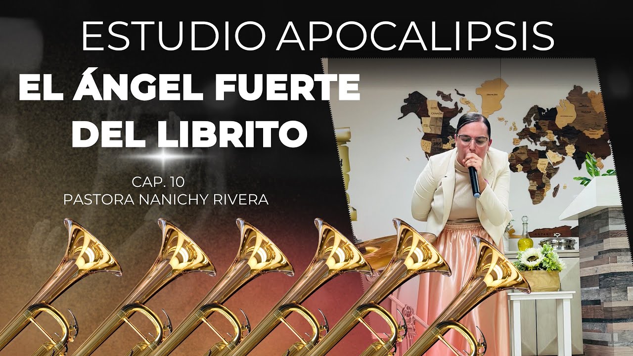 ESTUDIO BIBLICO APOCALIPSIS LAS SIETE TROMPETAS EL ANGEL FUERTE CON EL ...