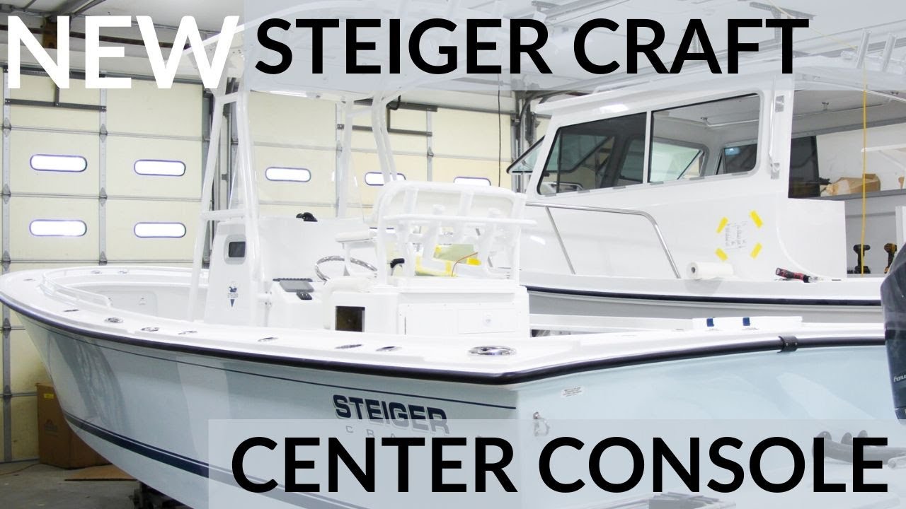 NEW STEIGER CRAFT CENTER CONSOLE, THE BEST FISHING BOAT. - YouTube