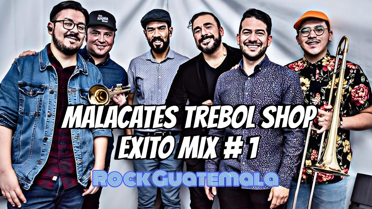 Tributo a MALACATES TREBOL SHOP | Exitos Mix #1 | ROCK CHAPIN | Rock de ...