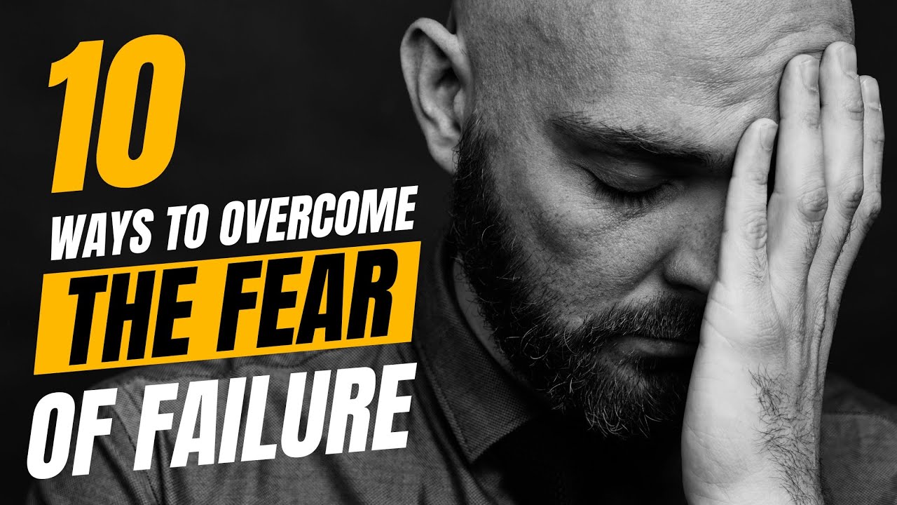 10 ways to overcome fear of failure | Motivational video - YouTube