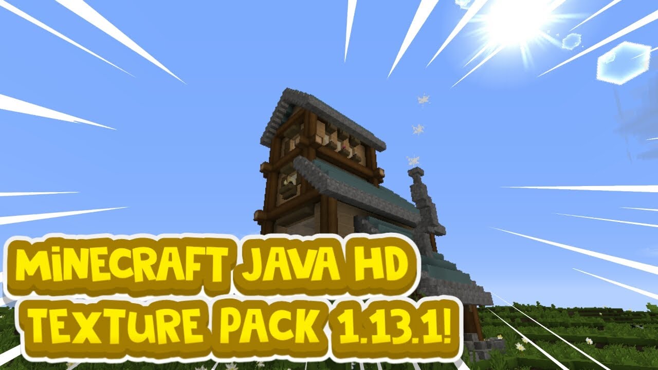 Minecraft Java Edtion Hd Texture Pack!/Support 1.13.1 Version - YouTube