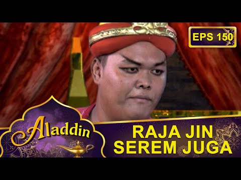 Jin Mustofa dan Jin Mustafe Bertemu Raja Jin - Aladdin Eps 150 Part 1