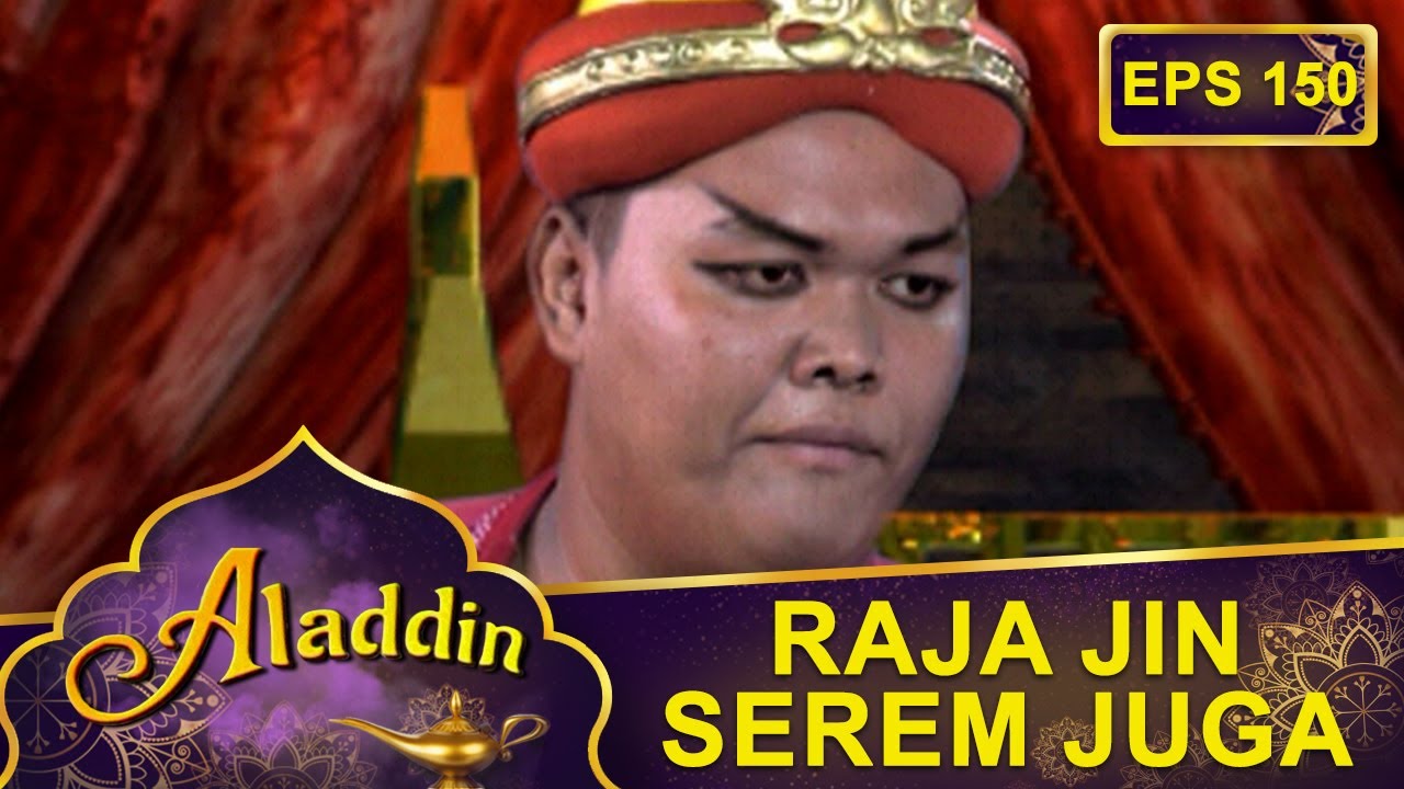 Jin Mustofa dan Jin Mustafe Bertemu Raja Jin - Aladdin Eps 150 Part 1 ...