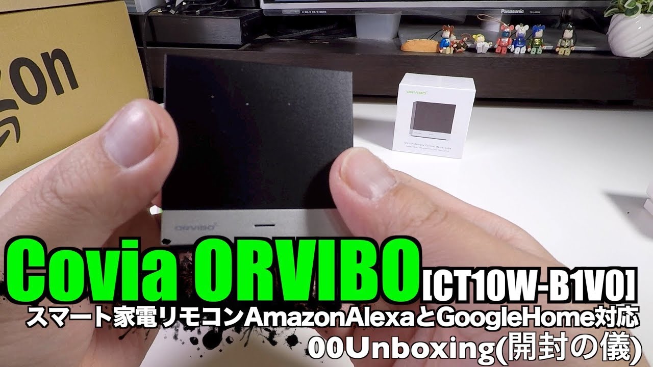 Covia ORVIBO[CT10W-B1V0] スマート家電リモコンAmazonAlexaとGoogleHome対応 00Unboxing ...