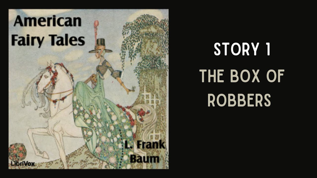 American Fairy Tales - The Box of Robbers - YouTube