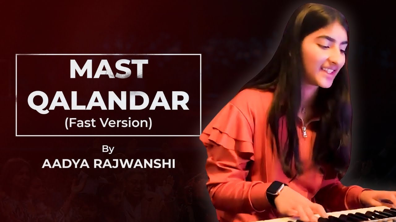 Dam Dama Dam Mast Qalandar | Fast Cover Version | Aadya Rajwanshi ...