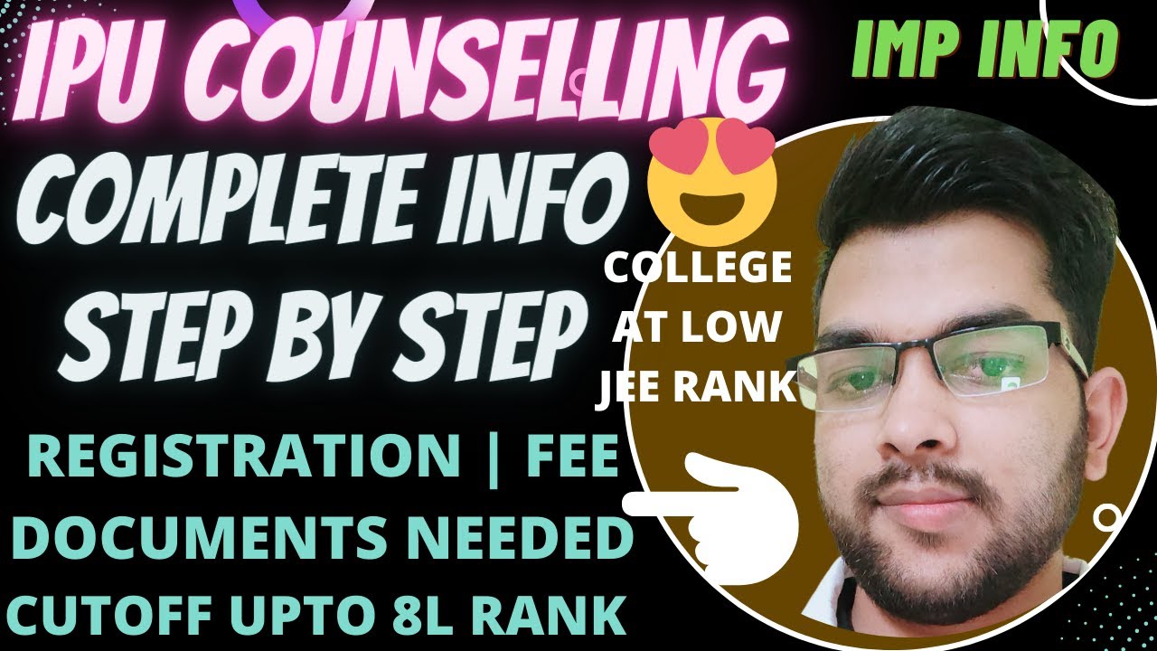 IPU Counselling 2022 Complete process step by step 🪜 | College at log ...