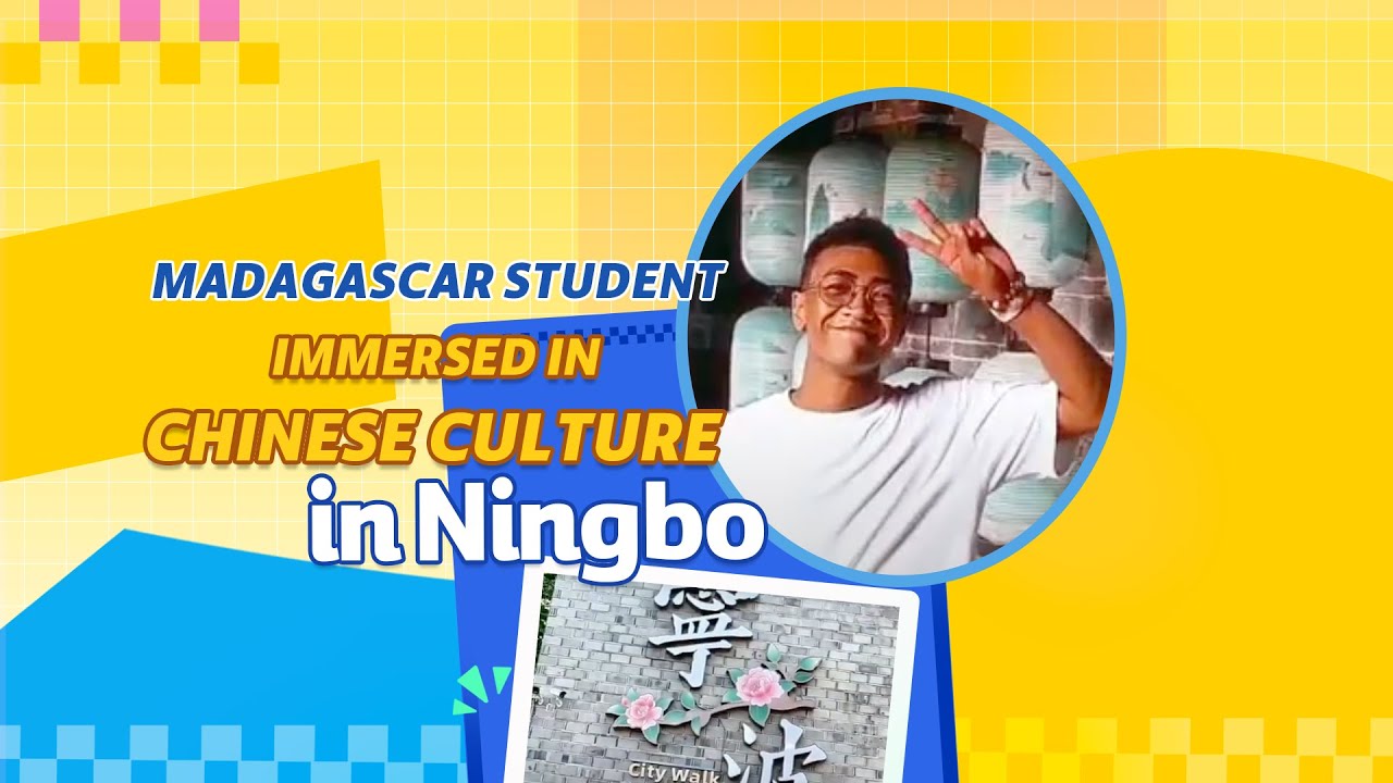 Madagascar student immersed in Chinese culture in Ningbo - YouTube