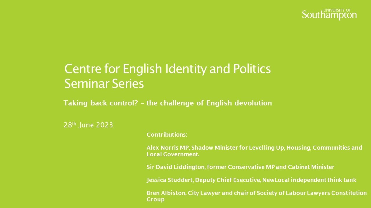 Taking Back Control? Making English Devolution Work - YouTube