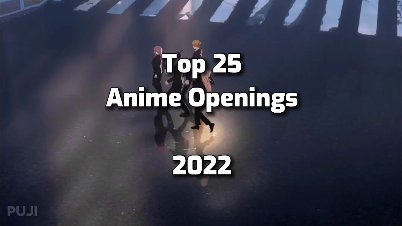 My Top 25 Anime Openings 2022 - YouTube