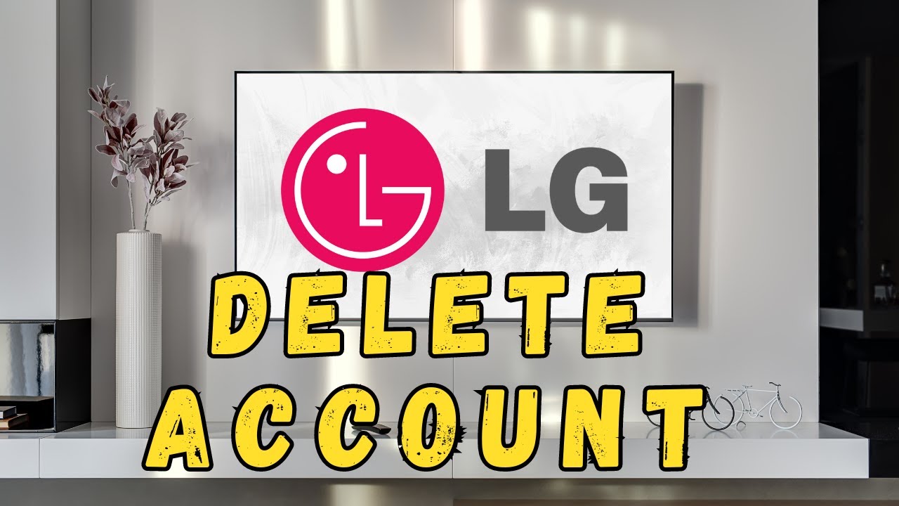 How to Delete an Account on LG Smart TV – Step-by-Step Guide - YouTube