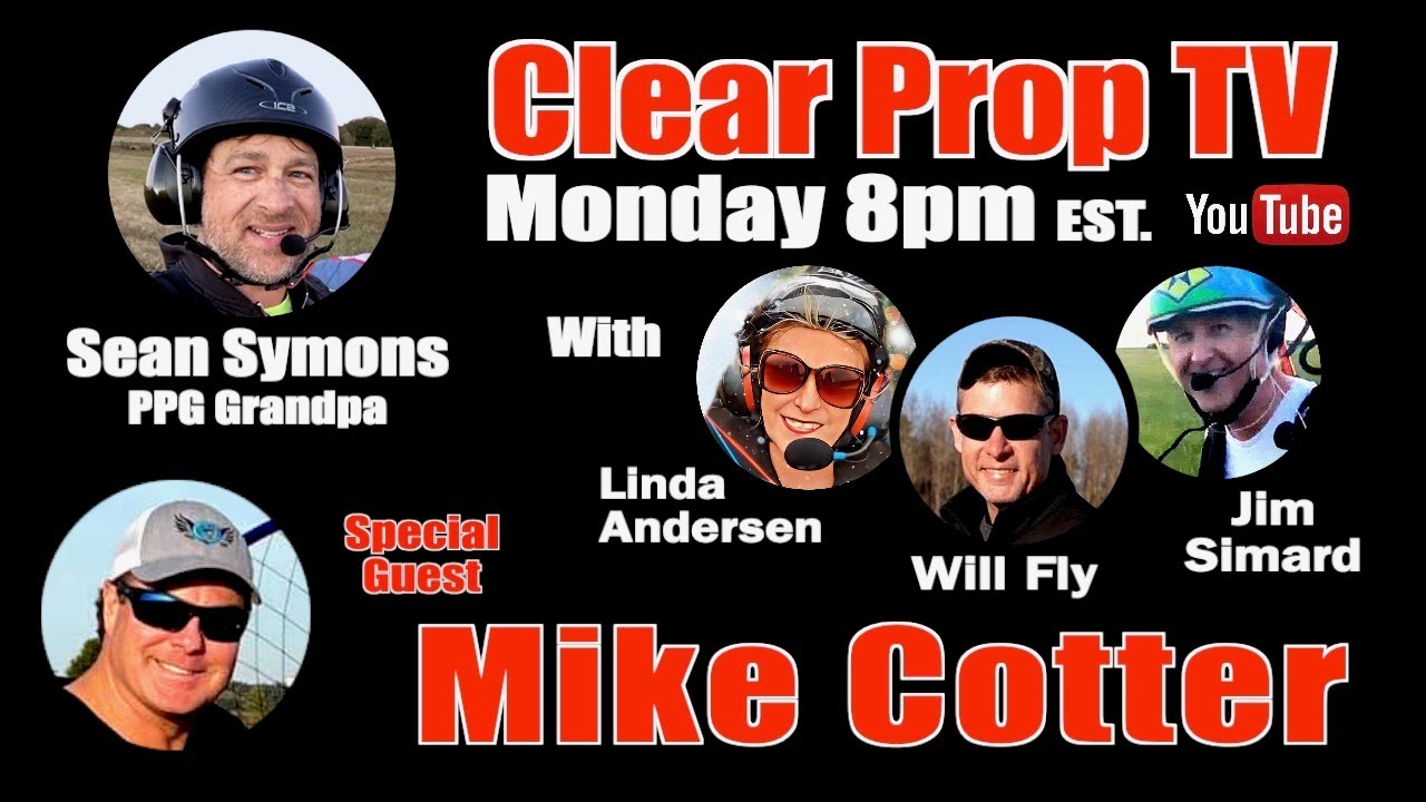 Ep 158 - Mike Cotter - ClearPropTV Paramotor Podcast - YouTube