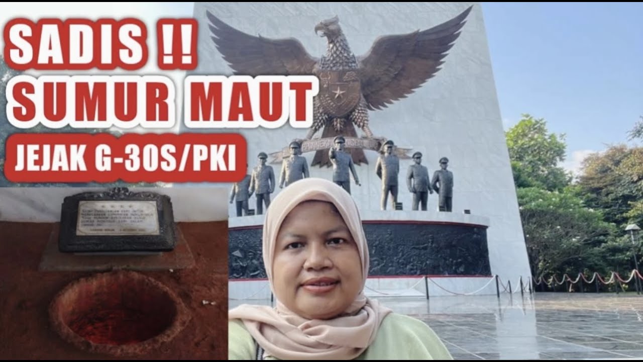 SUMUR MAUT LUBANG BUAYA G30-SPKI 1965 -MONUMEN PANCASILA SAKTI SEJARAH ...