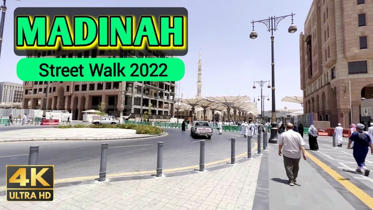Madinah Streets 4K 2022 | Walk Near Masjid al Nabawi SAW | Madinah Live ...