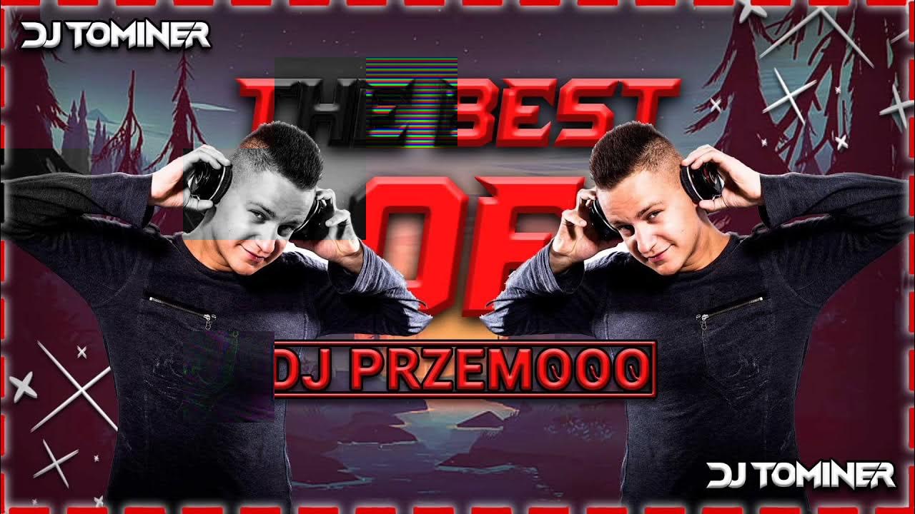😈 THE BEST OF @Dj Przemooo 😁 (NAJLEPSZA VIXA DO AUTA) ️SIERPIEŃ 2021☘️ @tominer_vss - YouTube