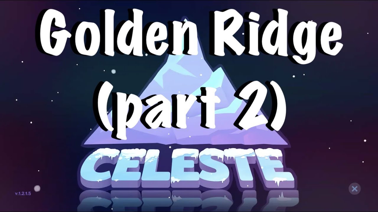 Celeste Blind Walkthrough - Golden Ridge (part 2) - YouTube