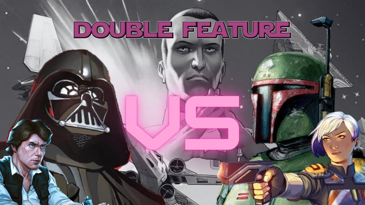 DOUBLE FEATURE | Vader vs Boba // Han vs Sabine | Star Wars Unlimited ...