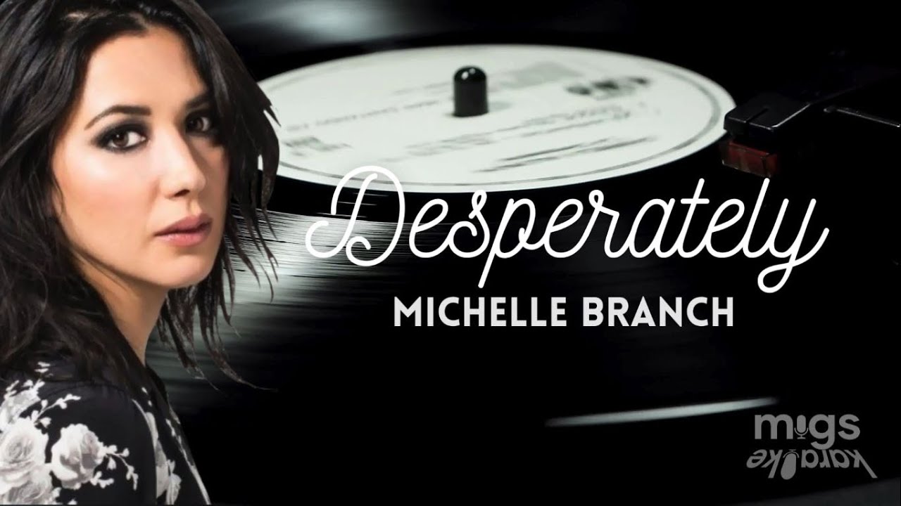 Desperately by Michelle Branch (Instrumental Karaoke) - YouTube