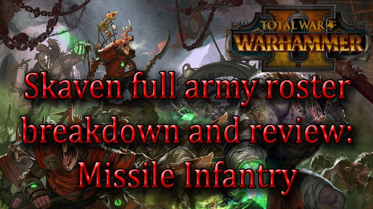 Total War Warhammer 2: Skaven full army roster breakdown and review ...