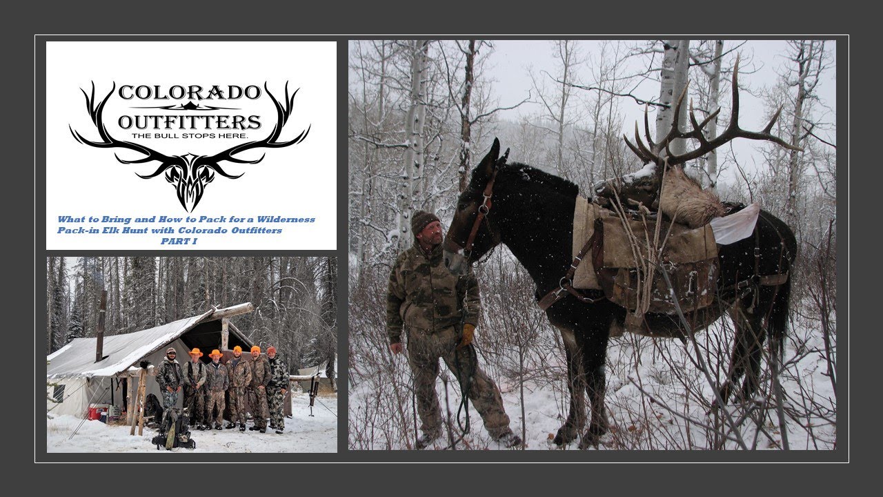 What to Bring and How to Pack for a Wilderness Pack-in Hunt with ...