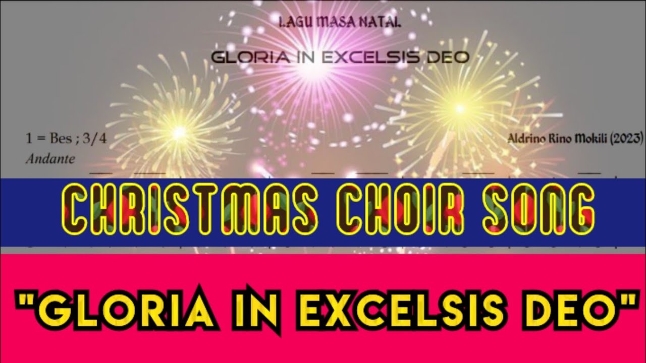 Lagu Gloria In Excelsis Deo|| Lagu 4 Suara Masa Natal || Aldrino R ...