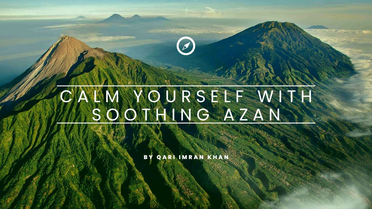 Achieve Mindful Serenity with This Amazing Repeating Azan - YouTube