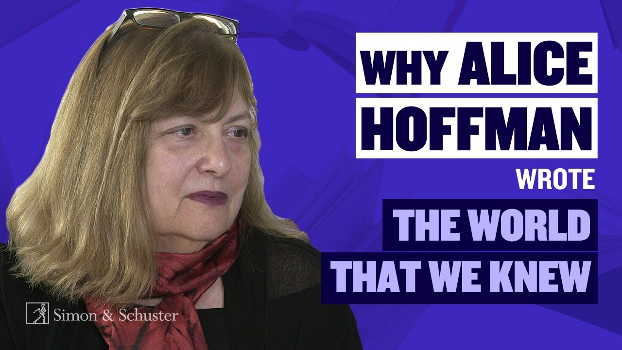 Alice Hoffman shares the inspiration behind The World That We Knew ...