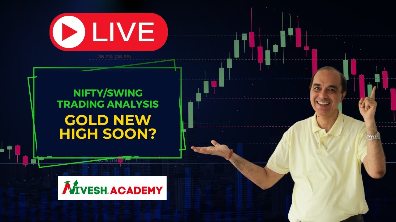 Gold new high soon? | Live Nifty Analysis | Swing Trading Analysis ...