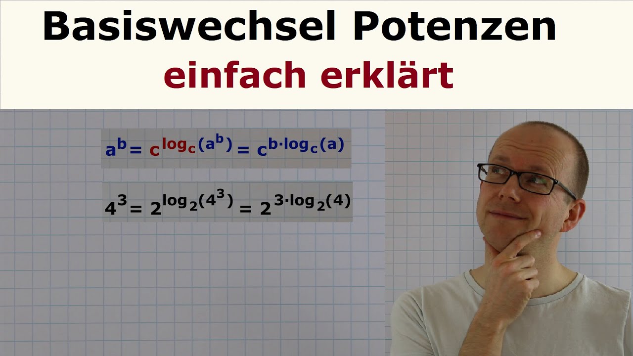 Basiswechsel einer Potenz (Logarithmus) - YouTube