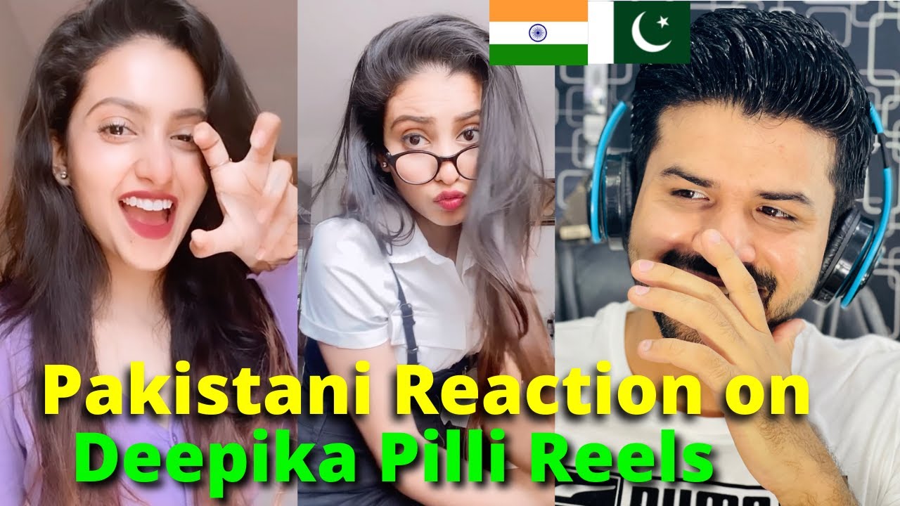Pakistani React on Indian Deepika Pilli New Reels Videos | Reaction ...