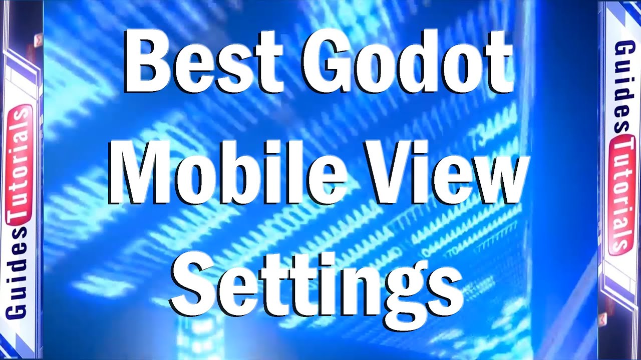 Best Mobile Settings for Godot Game Engine - YouTube