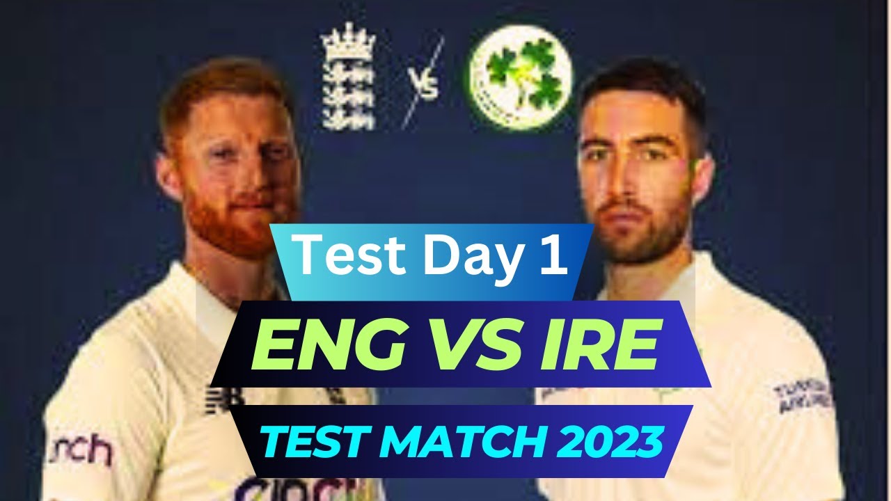 Live Test Match: ENG vs IRE Dream11 Team Today Match | England vs ...