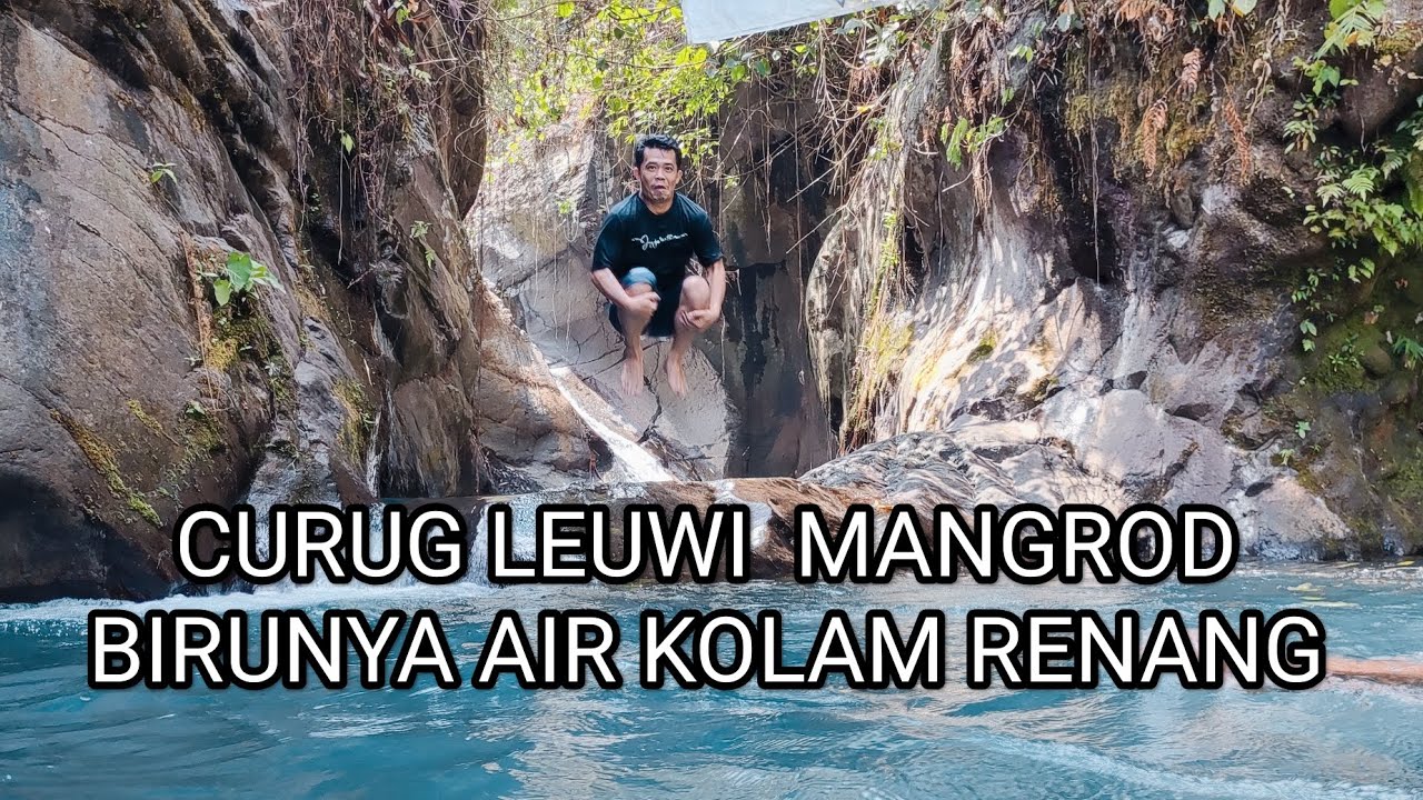 Curug LEUWI MANGROD di Padarincang - Kabupaten Serang|| Main air di ...