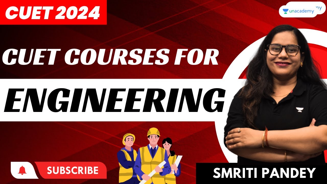 CUET ENGINEERING COURSES | CUET 2024 | Smriti Pandey - YouTube