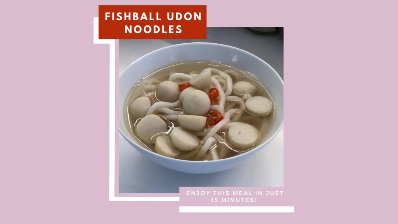 Fishball Udon Noodle | Quick and Simple Meals - YouTube