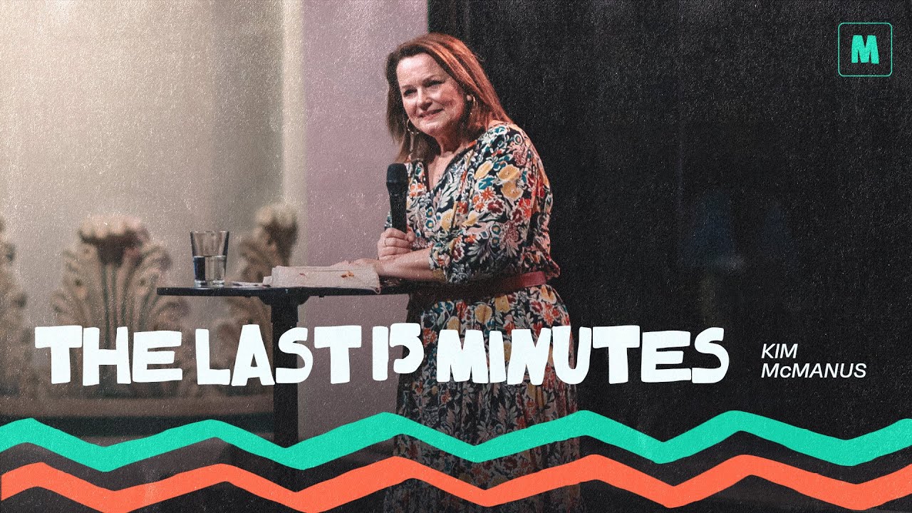 THE LAST 15 MINUTES | Kim McManus - Mosaic - YouTube