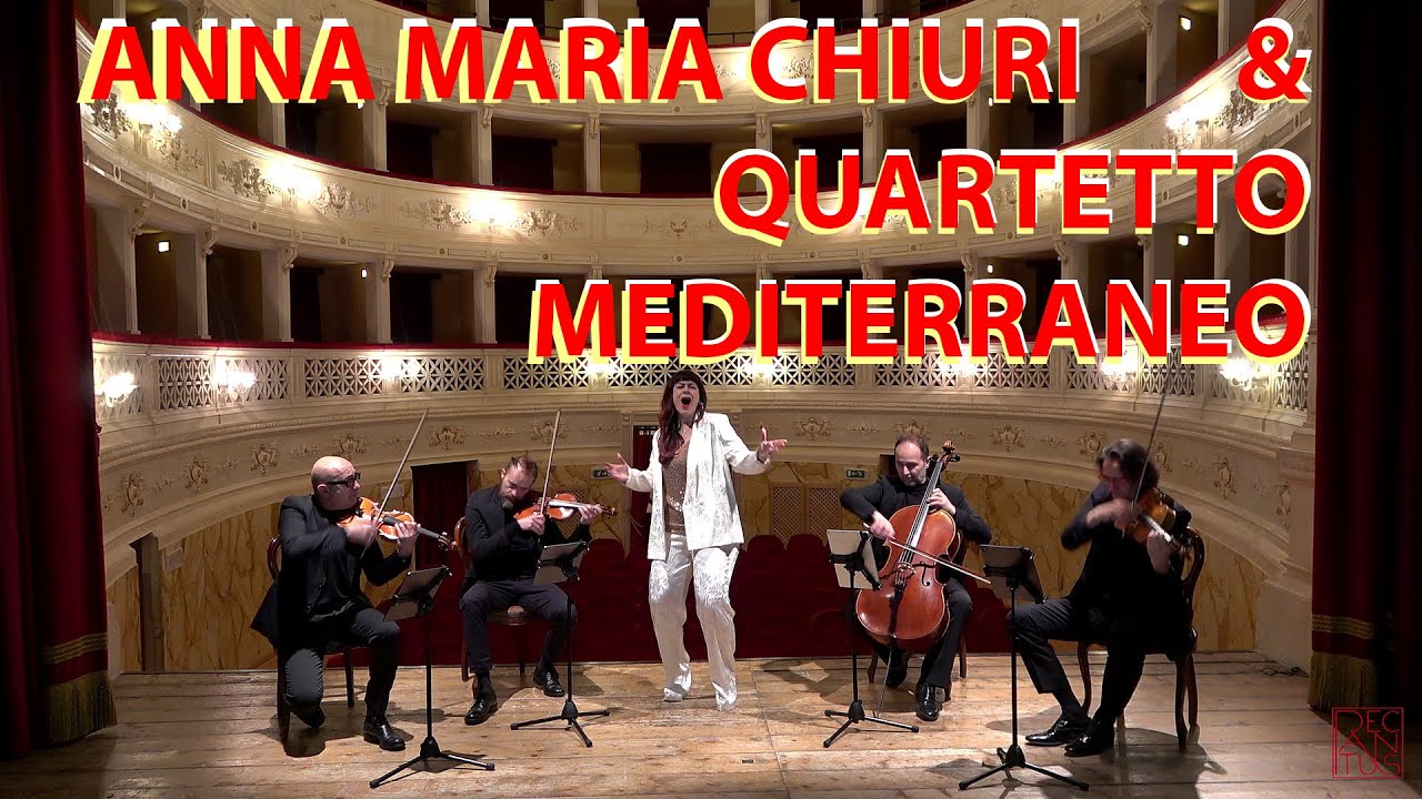 ANNA MARIA CHIURI & QUARTETTO MEDITERRANEO - YouTube