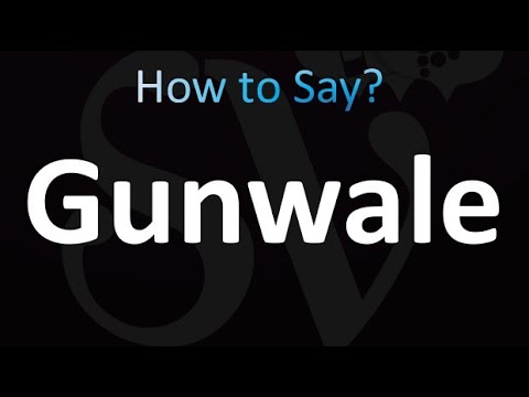 How to Pronounce Gunwale (Correctly!) - YouTube
