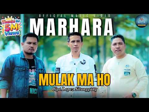 MARHARA || MULAK MA HO || LAGU POP BATAK (OFFICIAL MUSIC VIDEO)