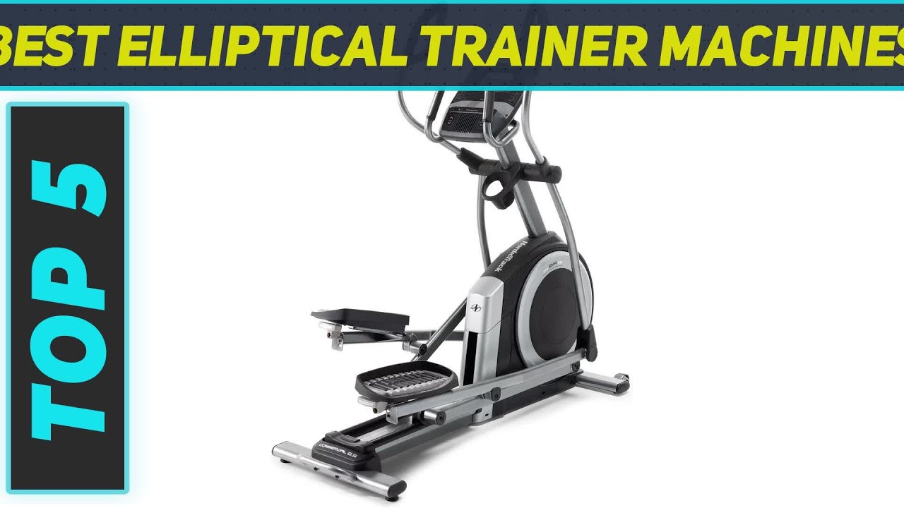 Top 5 Best Elliptical Trainer Machines in 2024 - YouTube