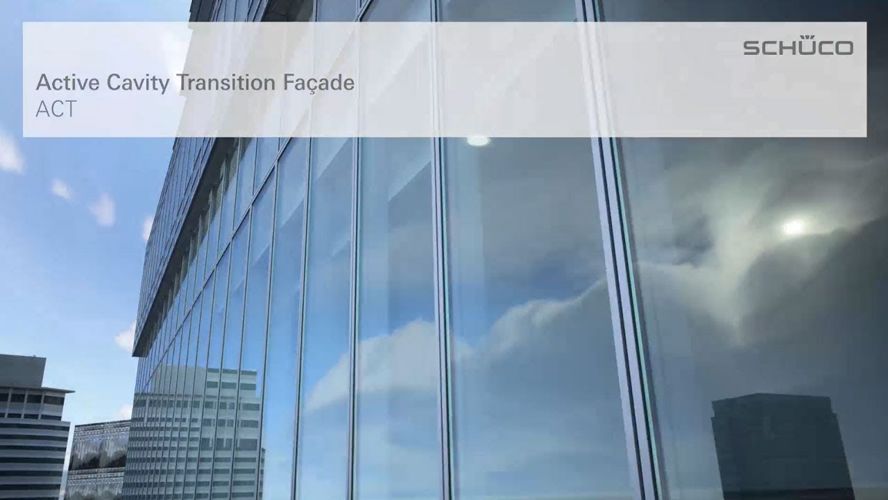 Schüco Active Cavity Transition Façade (ACT) - YouTube