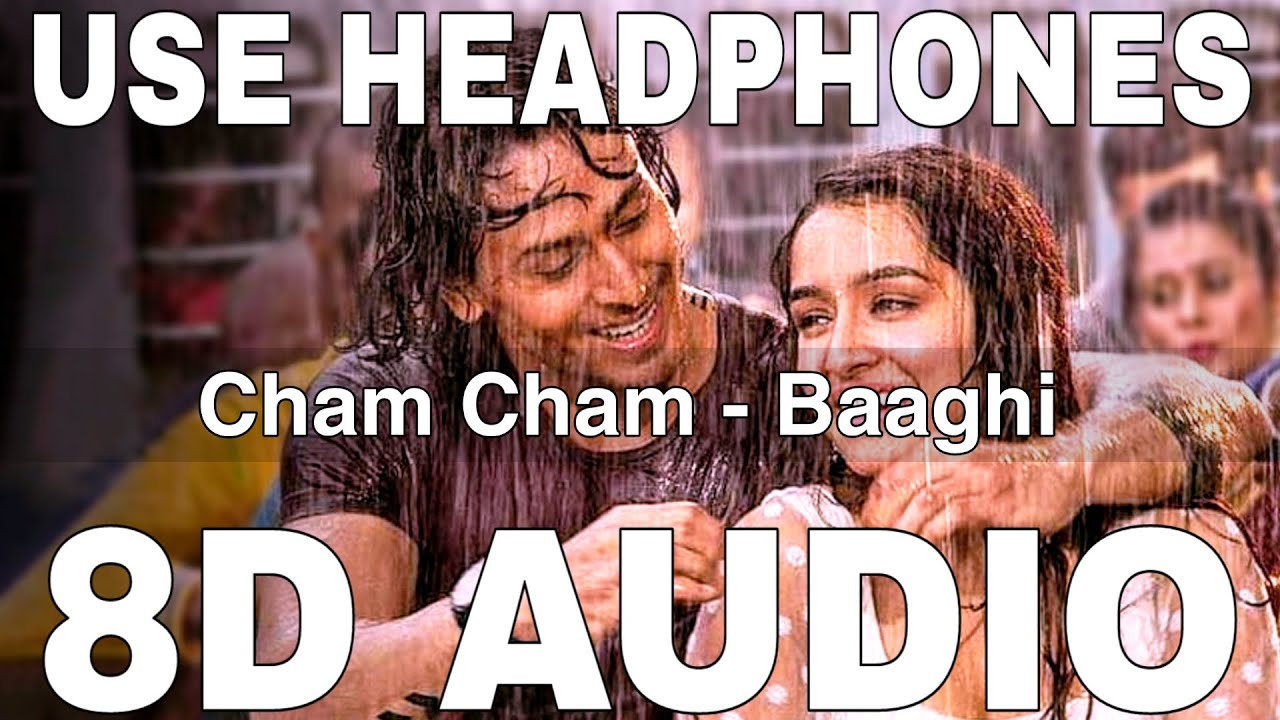 Cham Cham (8D Audio) || Baaghi || Meet Bros || Monali Thakur || Tiger ...