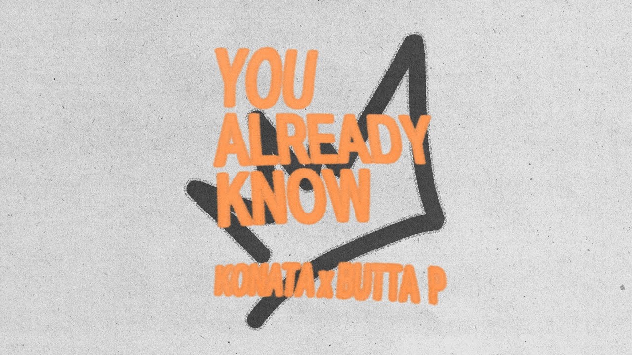 Konata Small x Butta P - You Already Know - YouTube