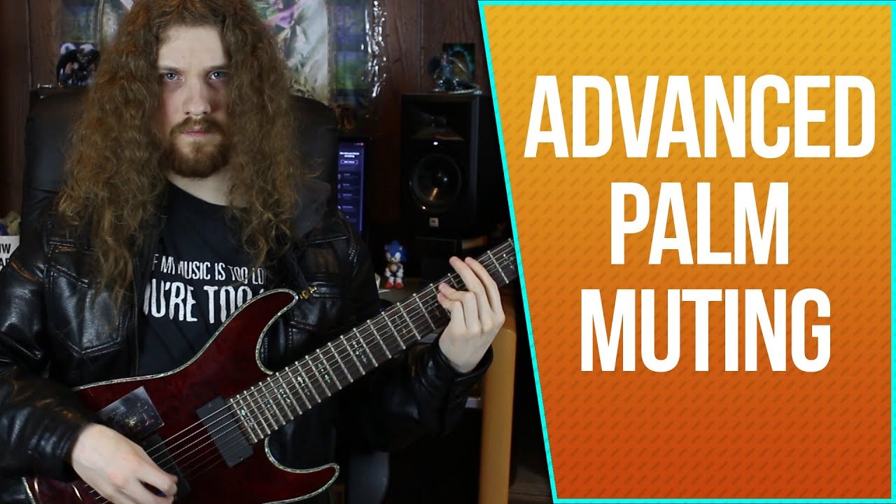 Advanced Palm Muting Concepts - Modern Metal Rhythm Guitar, Lesson 4 ...