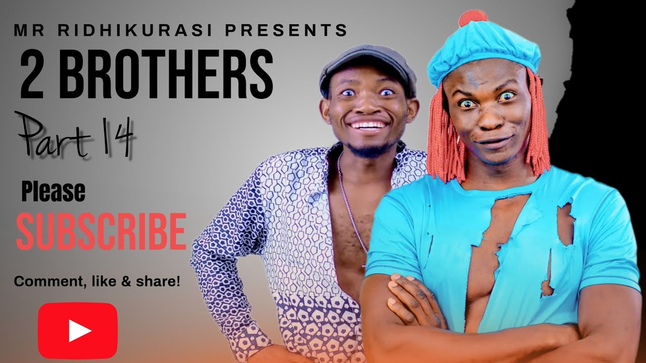 2 BROTHERS PART 14 - YouTube