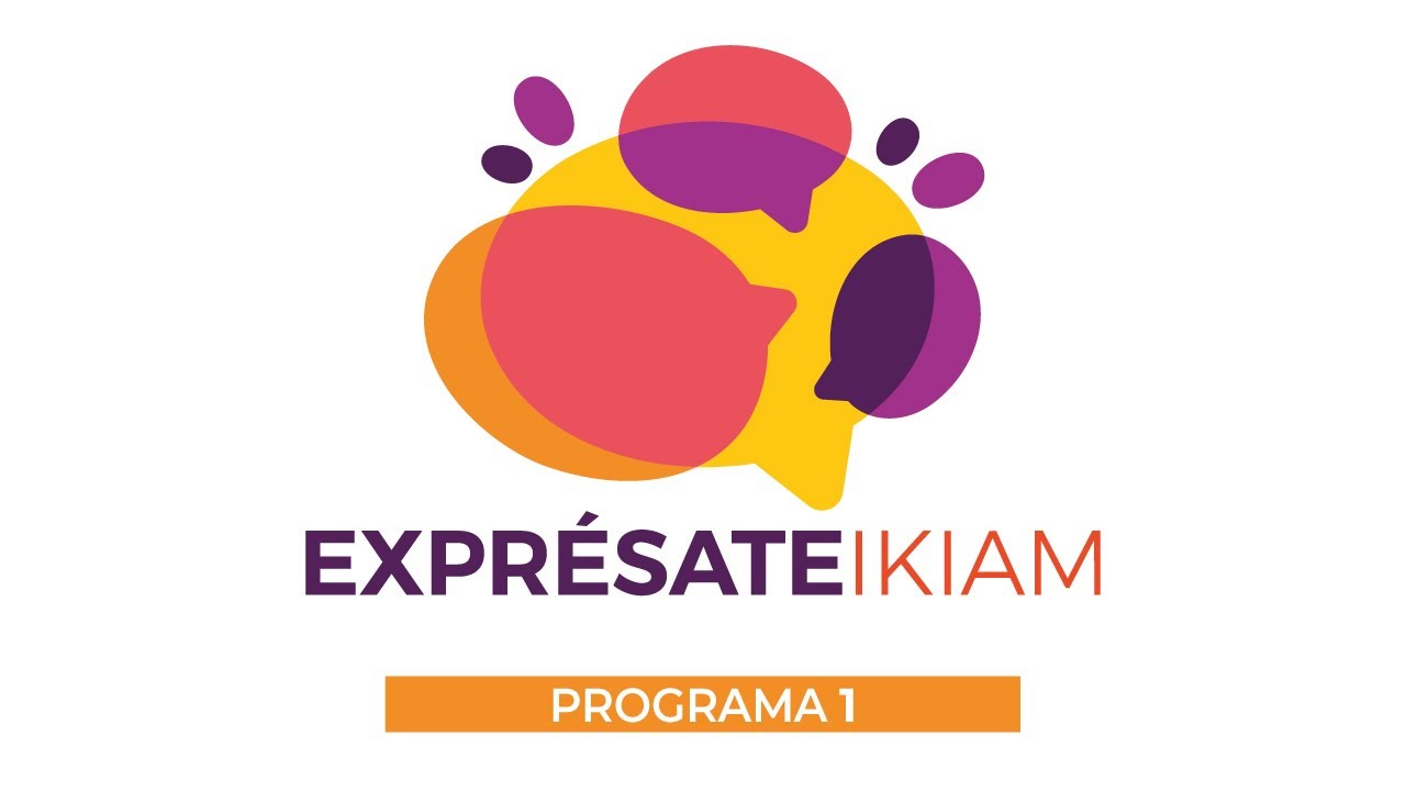 PROGRAMA 1 EXPRÉSATE IKIAM - YouTube
