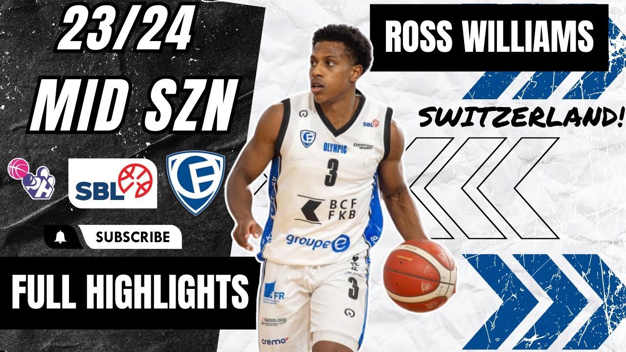Ross Williams Highlights 2023/24 || Swiss SBL || BC Fribourg - YouTube
