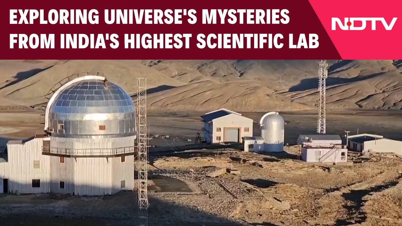 Ladakh News | Exploring Universe's Mysteries From India's Highest ...
