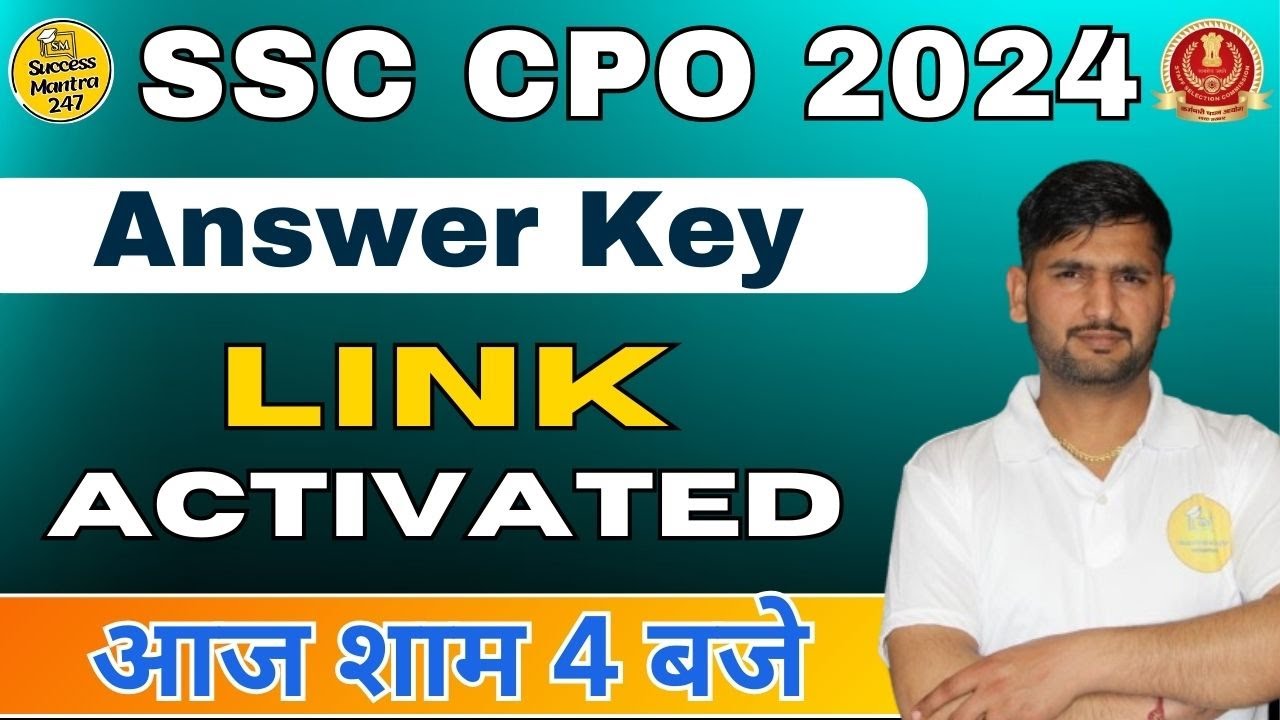 SSC CPO ANSWER KEY 2024 Link Activate | SSC CPO Expected Cut off 2024 ...