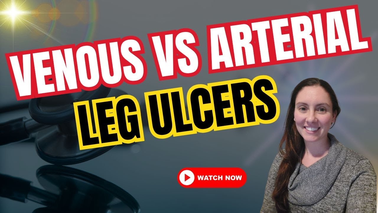 Venous vs. Arterial Leg Ulcers: Key Differences, Symptoms, and ...
